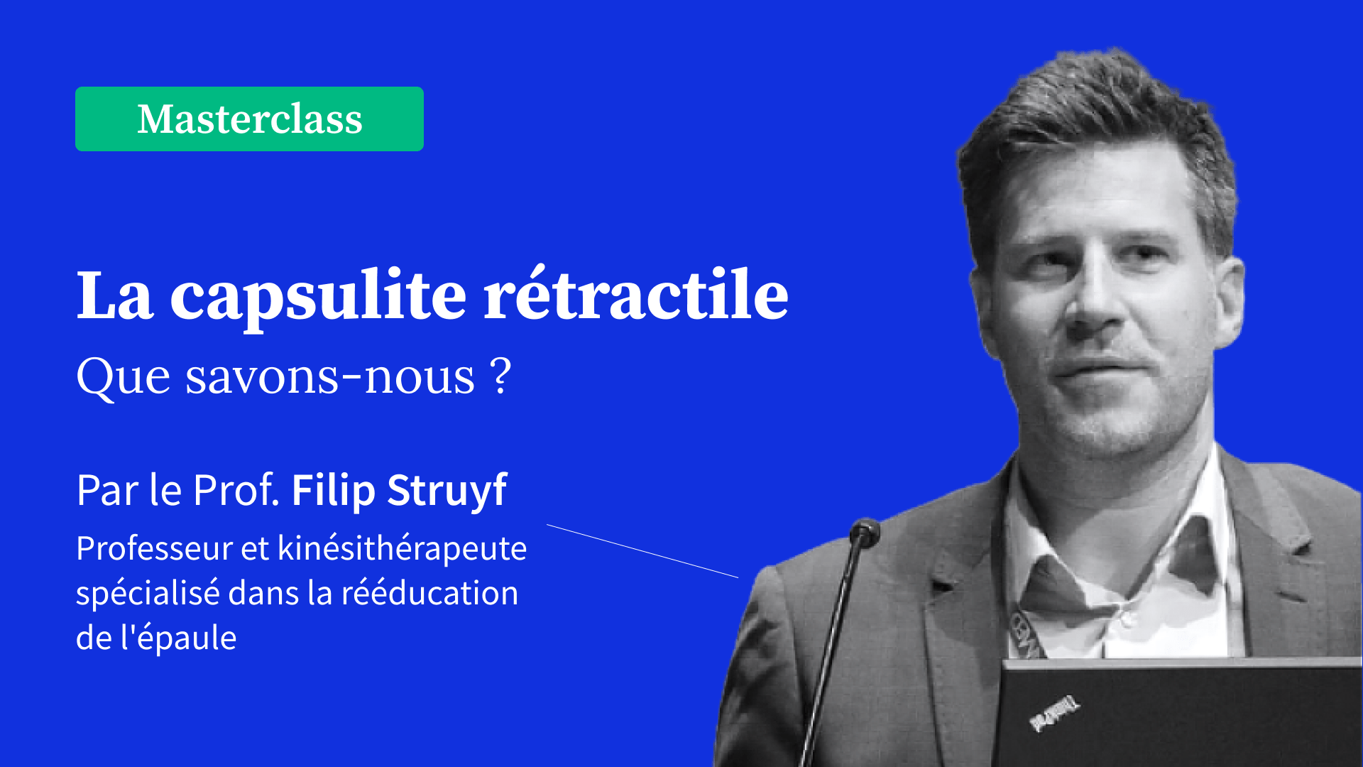 La capsulite rétractile : que savons-nous